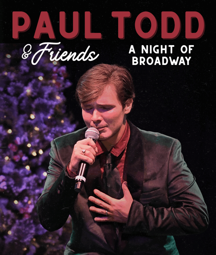Paul Todd & Friends: A Night of Broadway - Gulf Coast Symphony