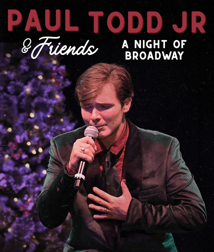 Paul Todd JR & Friends: A Night of Broadway - Gulf Coast Symphony